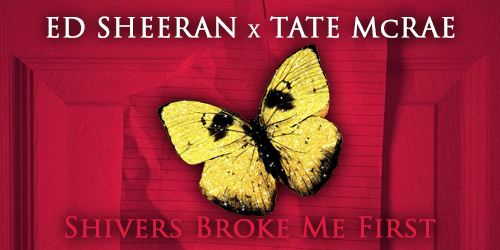 Shivers Broke Me First | Ed Sheeran x Tate McRae